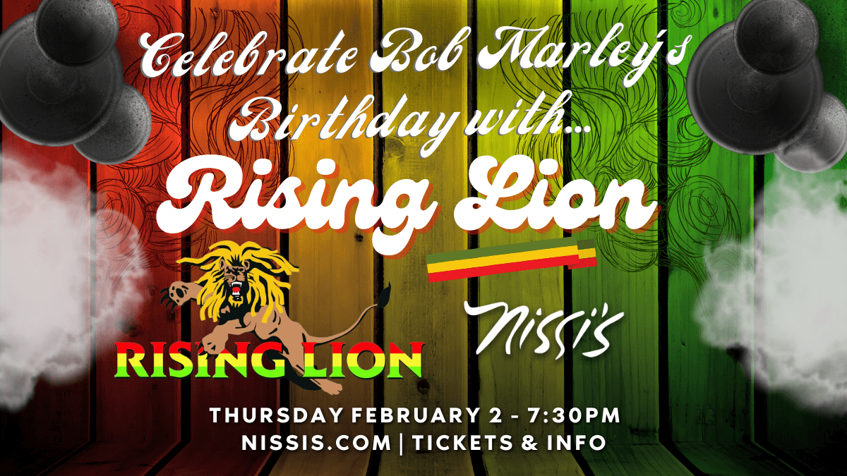 Celebrate Bob Marley’s Birthday with Rising Lion » Nissi's ...