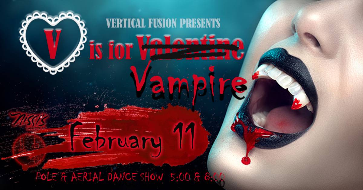 “V is for Vampires” Pole & Aerial Dance Show presented by Vertical ...