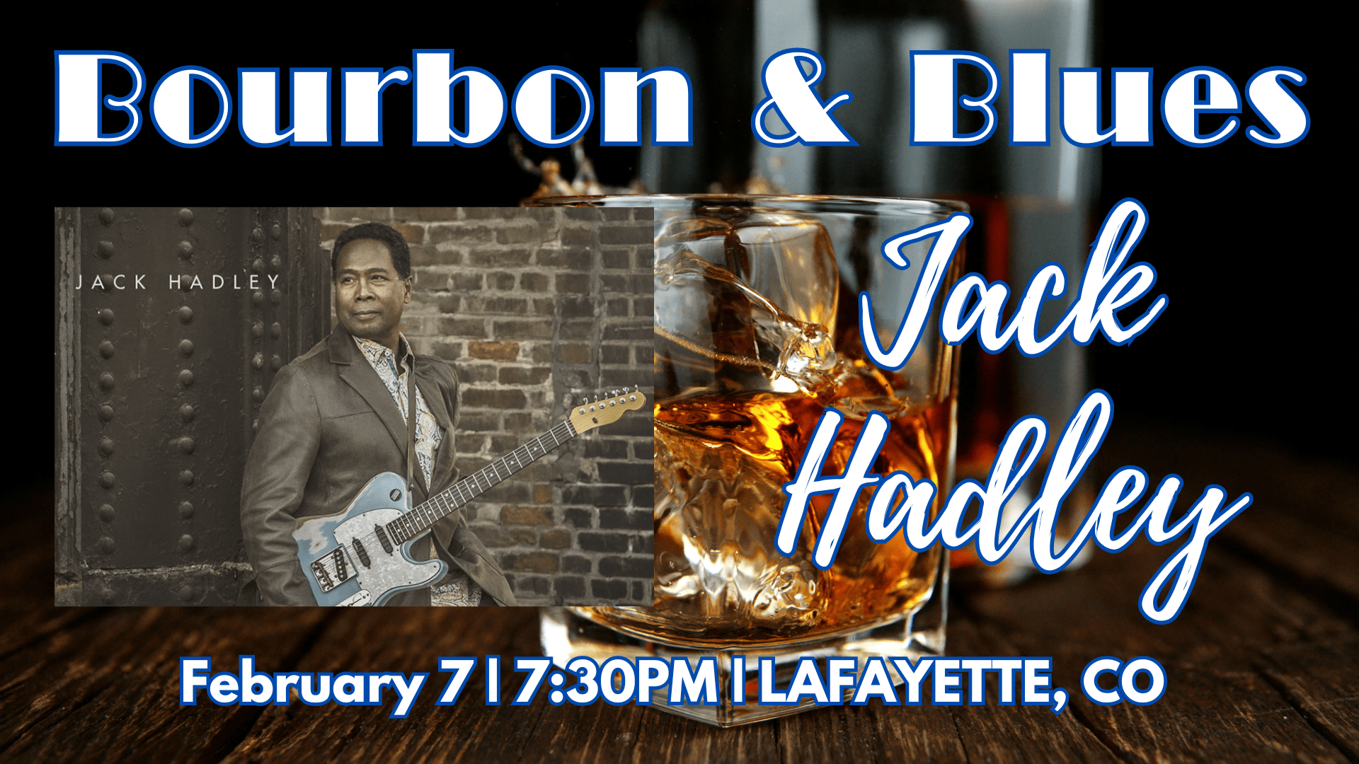 Bourbon, Blues, & GroovesJack Hadley Band » Nissi's Entertainment & Events