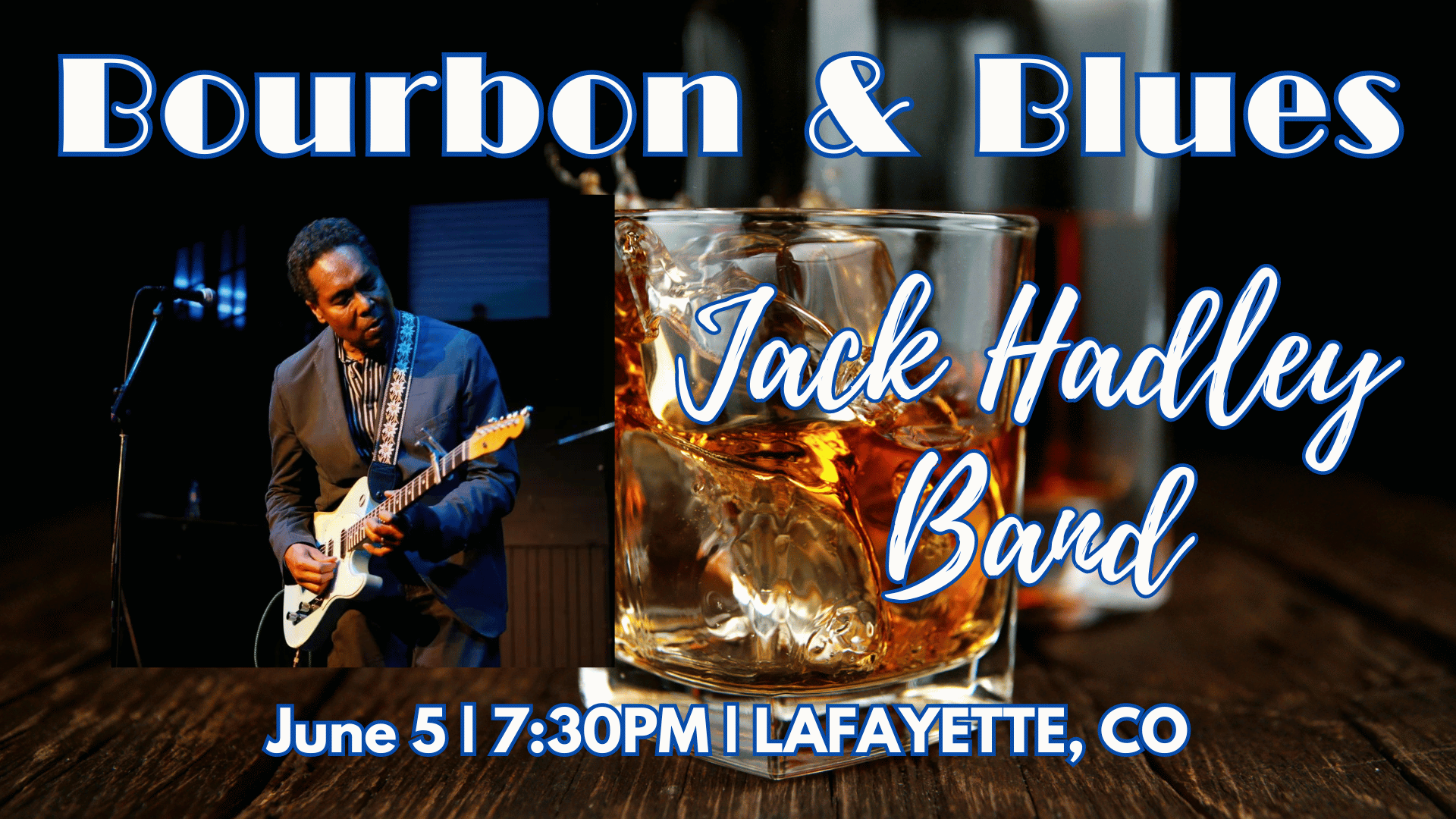 Bourbon, Blues, & GroovesJack Hadley Band » Nissi's Entertainment & Events