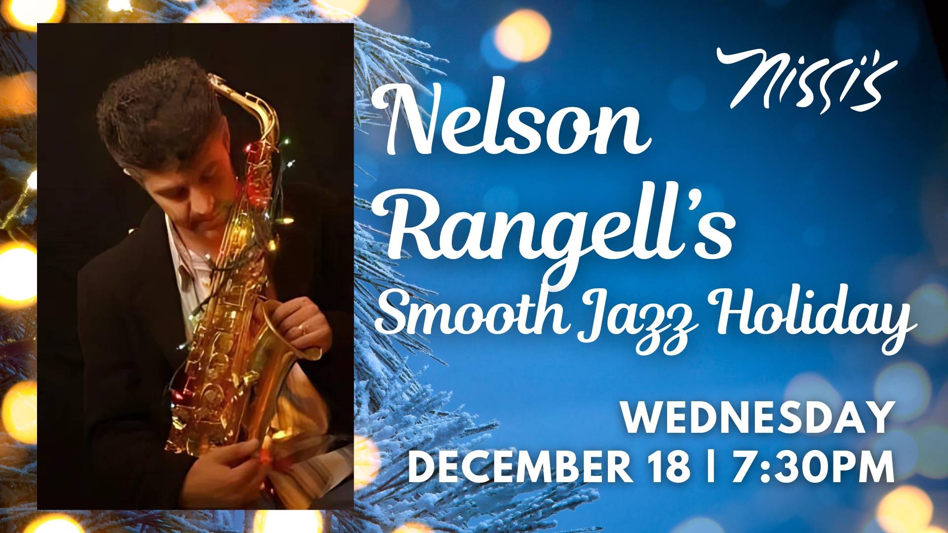 Nelson Rangell’sSmooth Jazz Holiday » Nissi's Entertainment & Events
