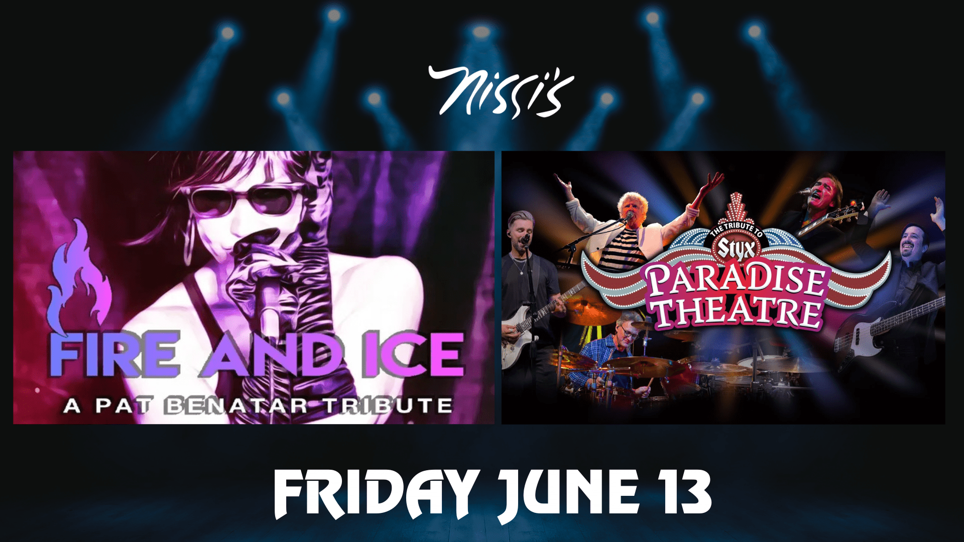 Fire and Ice “Pat Benatar Tribute”Paradise Theatre “STYX Tribute ...